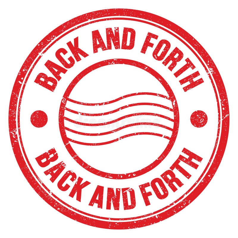 BACK and FORTH Text Written on Red Round Postal Stamp Sign Stock ...