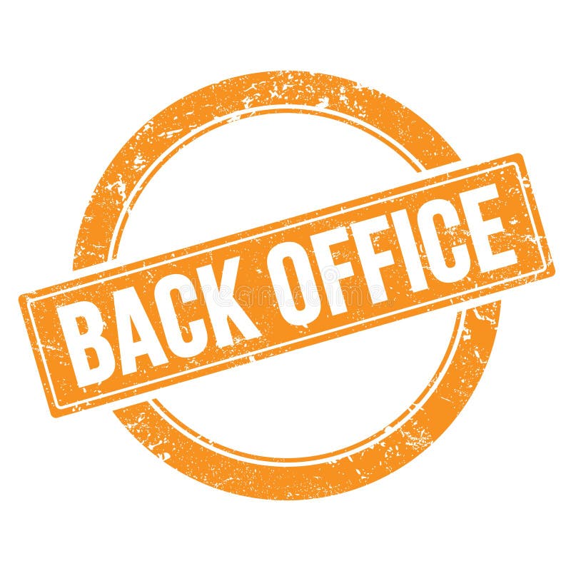 BACK OFFICE Text on Orange Grungy Round Stamp Stock Illustration ...