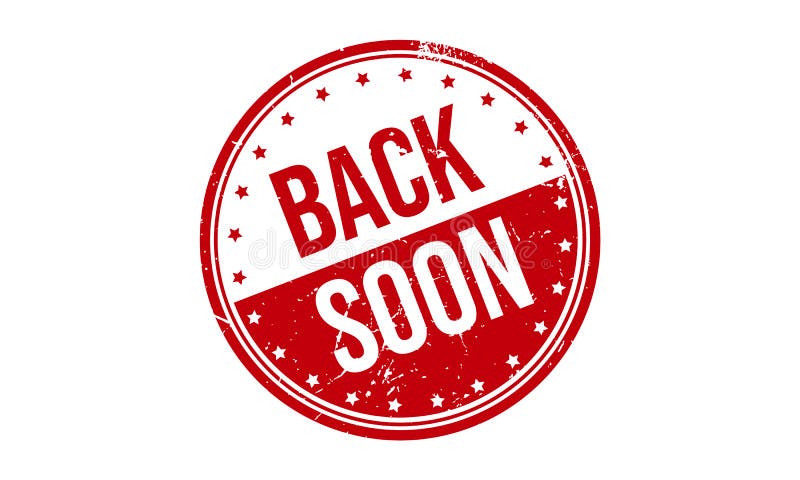 Back Soon Rubber Grunge Stamp Seal Stock Vector Stock Vector ...