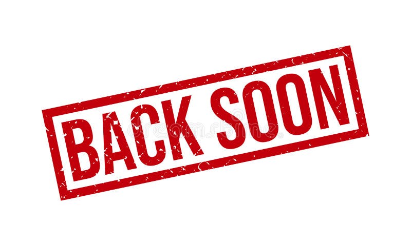Back Soon Rubber Grunge Stamp Seal Stock Vector Stock Vector ...