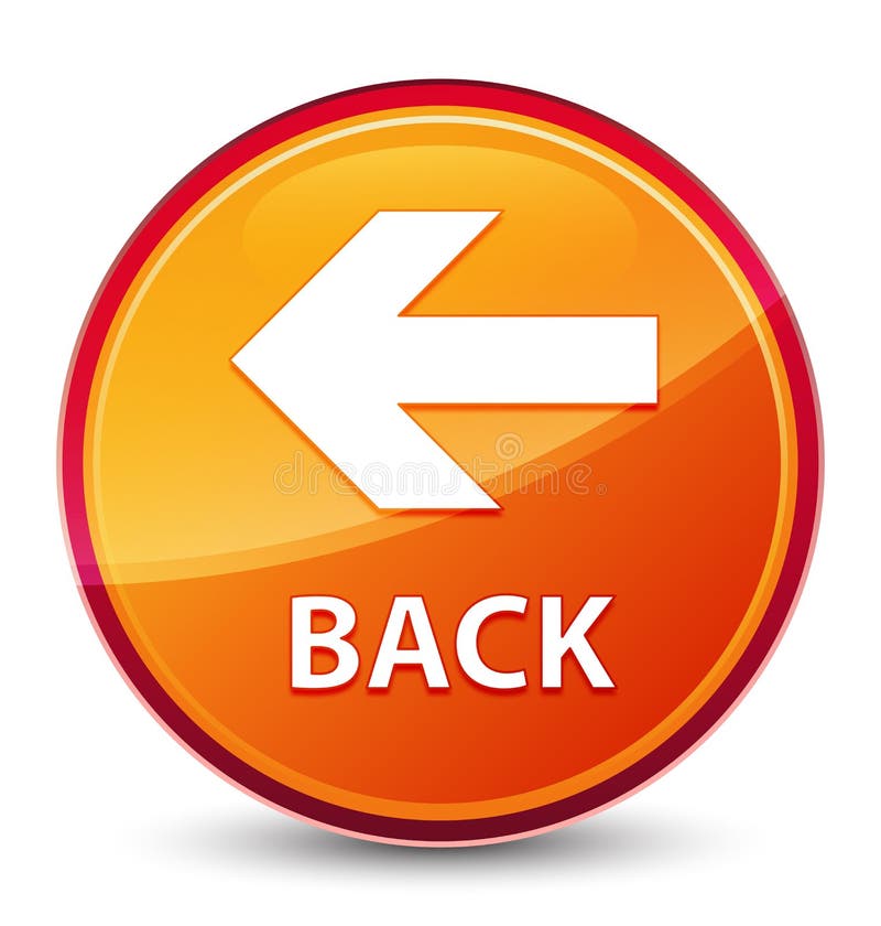 Back Special Glassy Orange Round Button Stock Vector - Illustration of ...