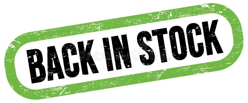 BACK in STOCK, Text Written on Green-black Stamp Sign Stock ...
