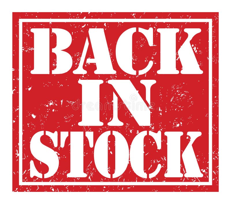 BACK in STOCK, Text Written on Red Stamp Sign Stock Illustration ...
