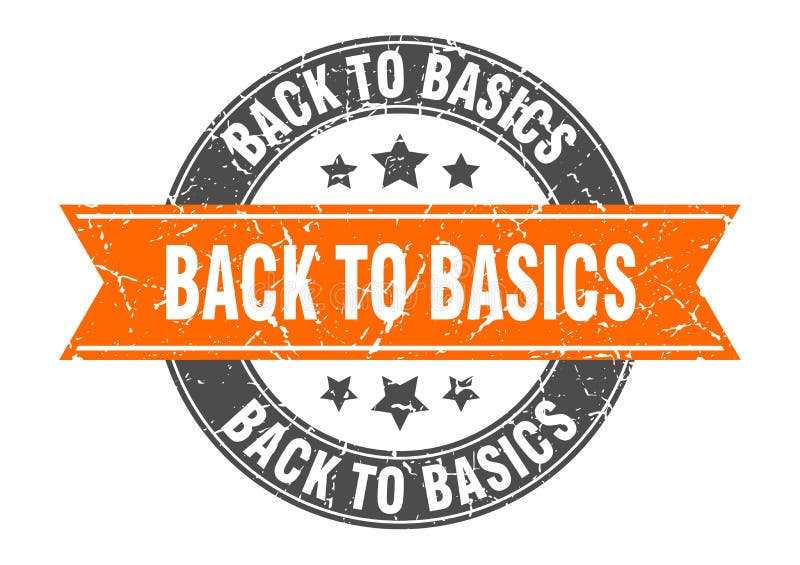 Back To Basics Sticker. Square Isolated Label Sign. Peeler Stock Vector ...