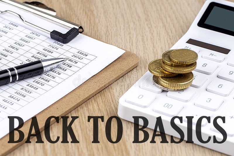 BACK TO BASICS Text with Chart and Calculator and Coins , Business ...