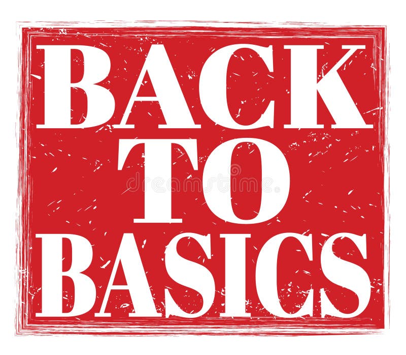 BACK TO BASICS, Text on Red Stamp Sign Stock Illustration ...