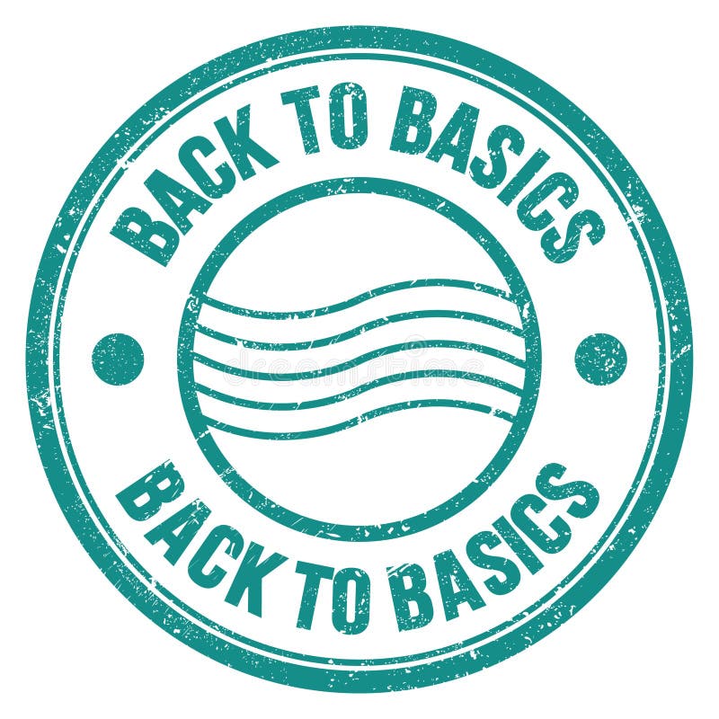 BACK TO BASICS Text Written on Blue Round Postal Stamp Sign Stock ...