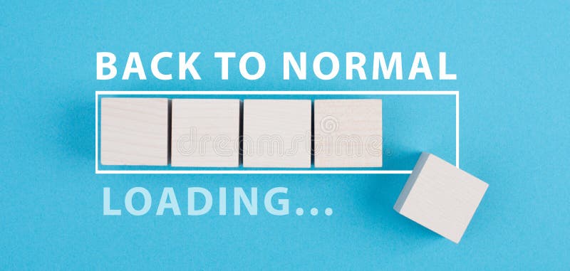 Back To Normal is Standing on a Blue Background, Loading Bar Stock ...