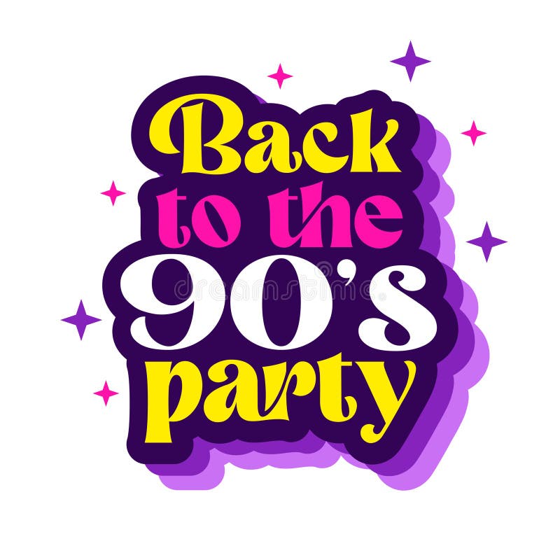 Back to the 90 s party stock vector. Illustration of fashion - 270892437