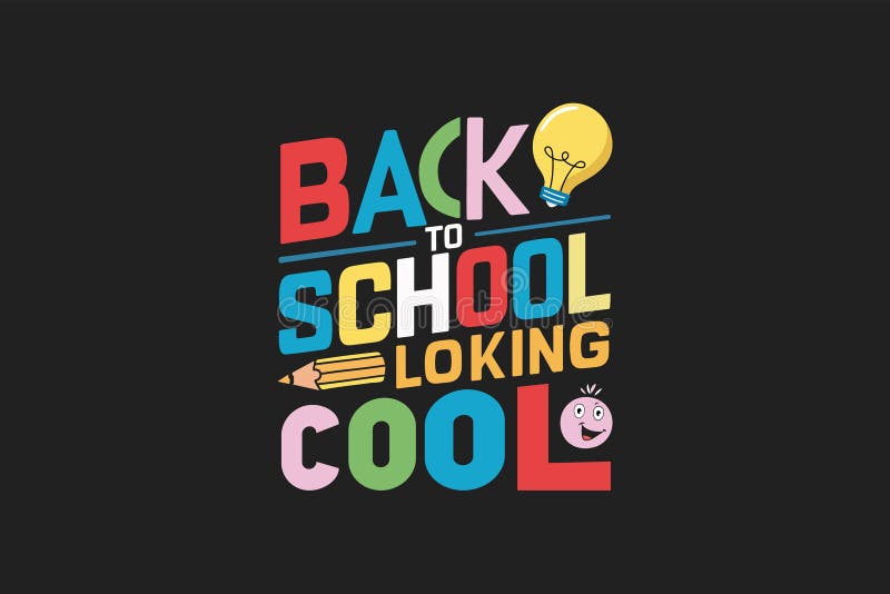 Back To School Looking Cool T Shirt Design Stock Illustration ...