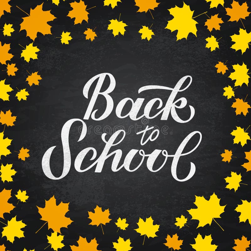 Back To School Calligraphy Hand Lettering on Chalkboard Background ...