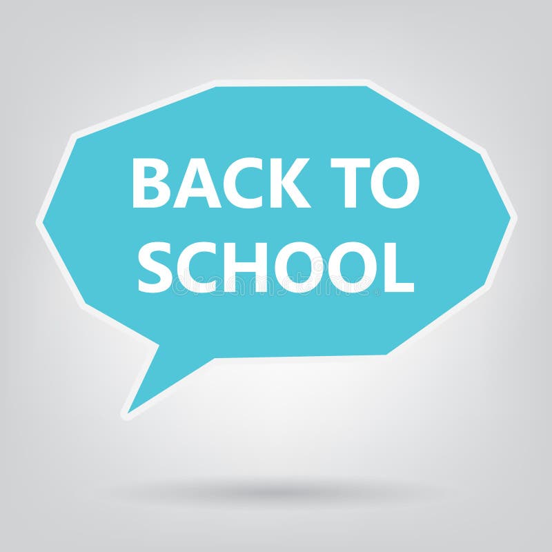 Back To School Written on Speech Bubble Stock Vector - Illustration of ...