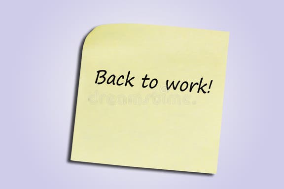 Back to work. stock image. Image of schedule, post, announcement - 20626791