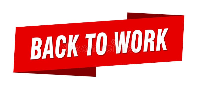 Back To Work Banner Template. Ribbon Label Sign. Sticker Stock Vector ...