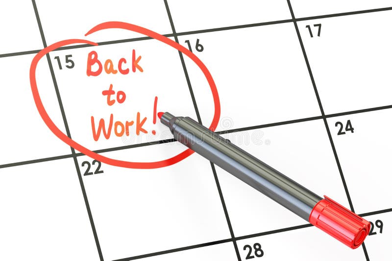 Back To Work Date on Calendar Concept, 3D Rendering Stock Illustration ...