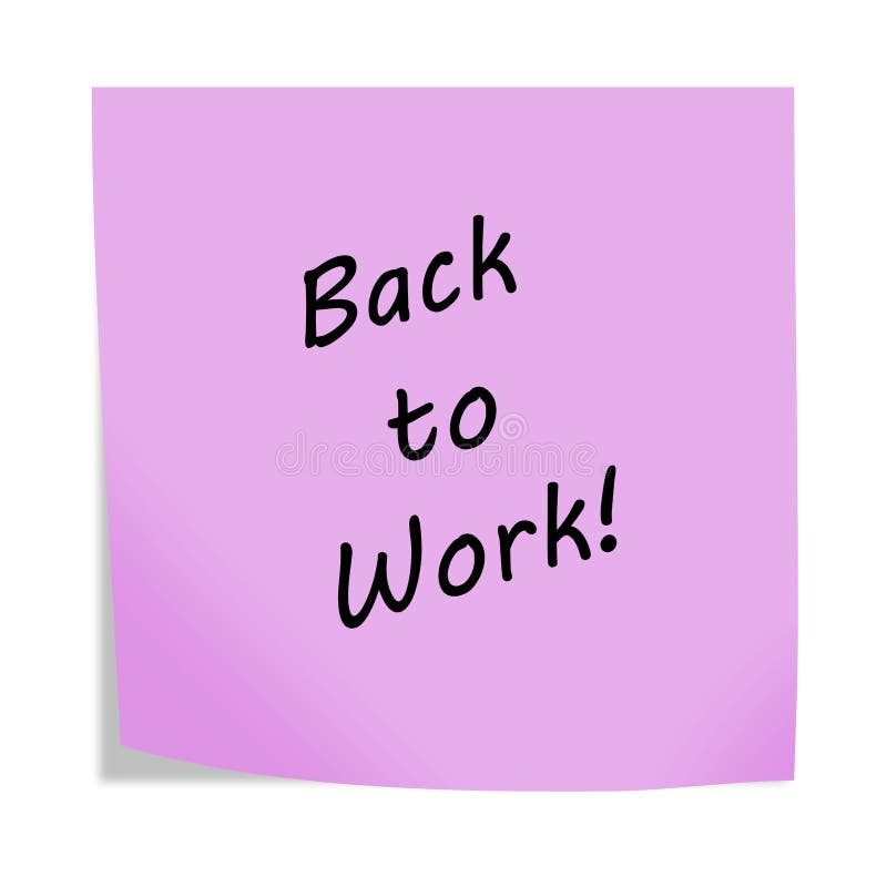 Back To Work Reminder Post Note Isolated on White with Clipping Path ...