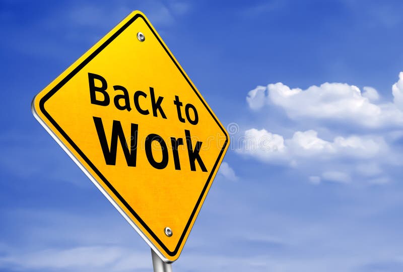 Get Back To Work Sign