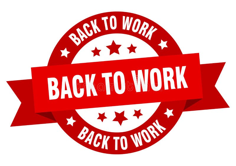 Back To Work Sign Stock Illustrations – 846 Back To Work Sign Stock ...