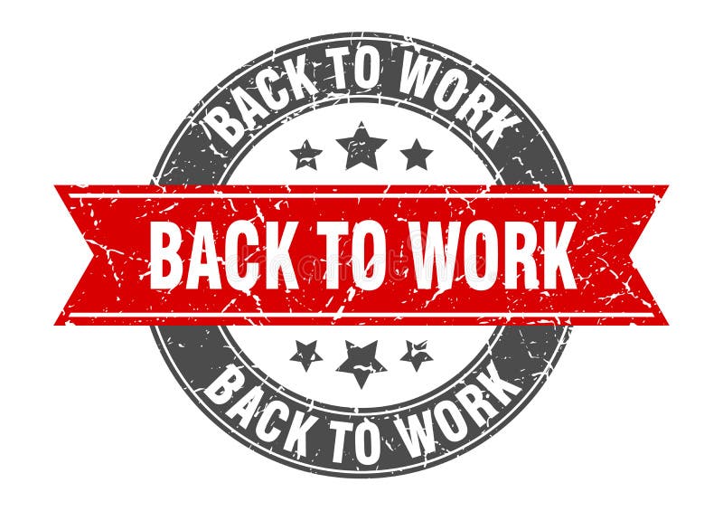 Back To Work Sign Stock Illustrations – 846 Back To Work Sign Stock ...
