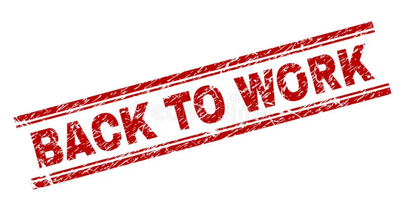 Scratched Textured BACK TO WORK Stamp Seal Stock Vector - Illustration ...