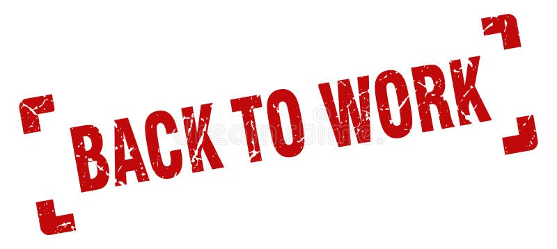 Back To Work Sign Stock Illustrations – 846 Back To Work Sign Stock ...