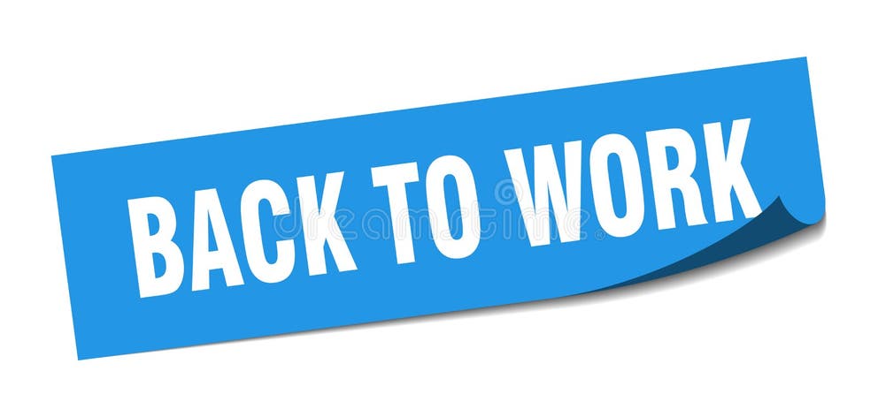 Back To Work Sticker. Back To Work Square Isolated Sign Stock Vector ...