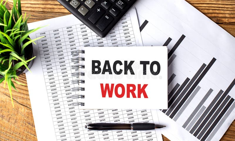 BACK TO WORK Text on a Notebook with Chart and Calculator Stock Image ...