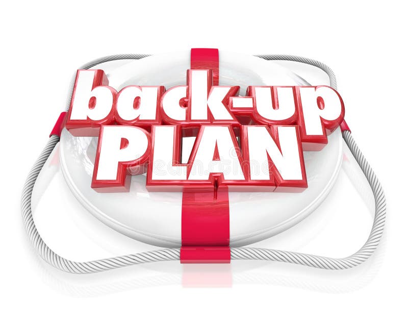 Back-Up Plan Life Preserver Words Alternate Planning B Stock ...