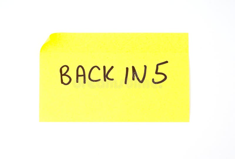 Back in 5 Written on a Sticky Note Stock Photo - Image of wait, note ...