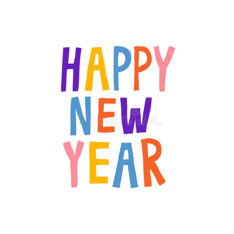 Happy New Year Sign. Multicolor Letters Isolated on White Background ...