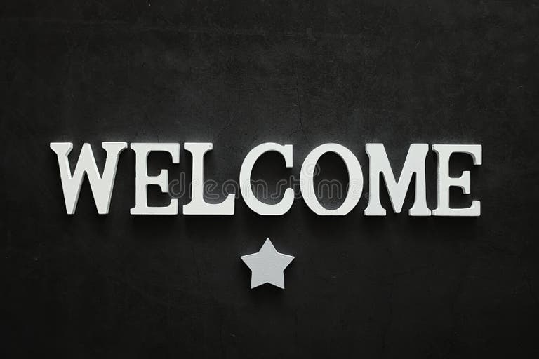 Background Concept. Inscription Welcome on a Dark Background. Stock ...