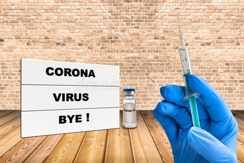 Background with Hand, Vaccine and Text Coronavirus Bye on White Board ...