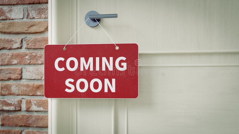 Background with a Sign Reading "Coming Soon" Hanging from a Closed Door ...
