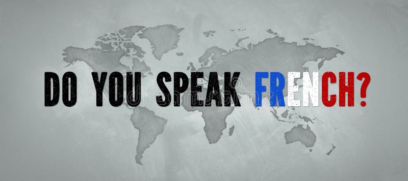 Background with World Map and Message DO YOU SPEAK FRENCH Stock ...