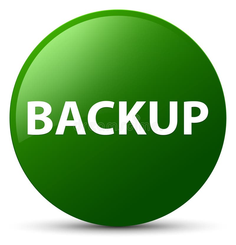 Backup green round button stock illustration. Illustration of backup ...