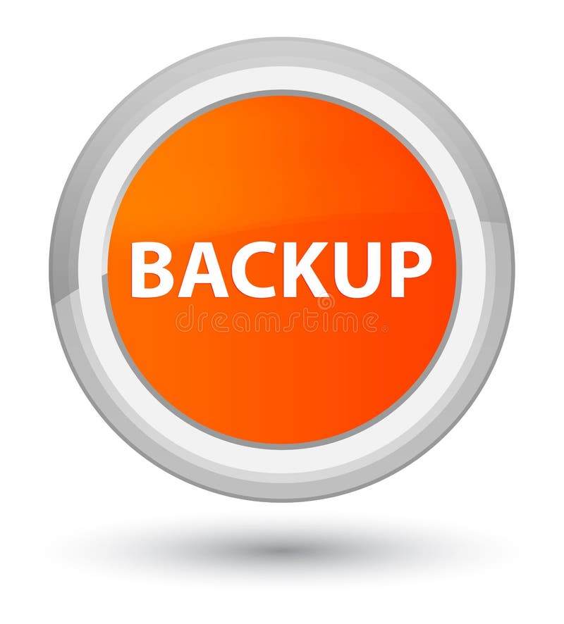 Backup Prime Orange Round Button Stock Illustration - Illustration of ...