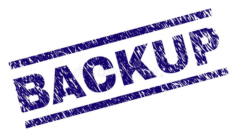 Scratched Textured BACKUP Stamp Seal Stock Vector - Illustration of ...