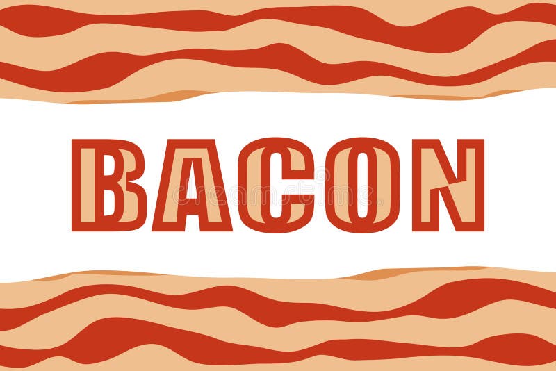 Bacon, Bacon Banner. Vector Illustration of Bacon Stock Illustration ...