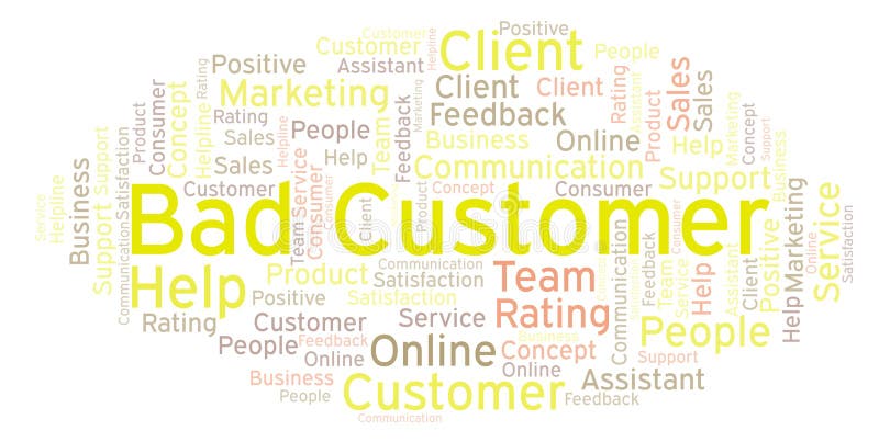 Bad Customer word cloud. stock illustration. Illustration of support ...