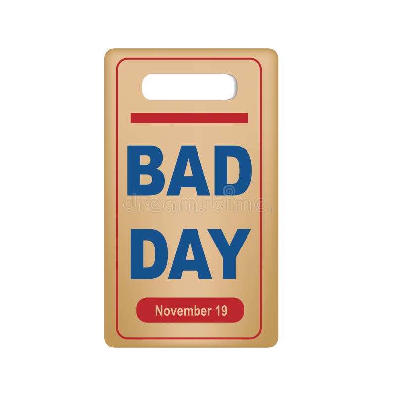 Bad Day label stock vector. Illustration of success - 345964510