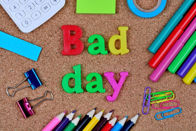 Bad Day Words on Cork Background Stock Image - Image of education ...