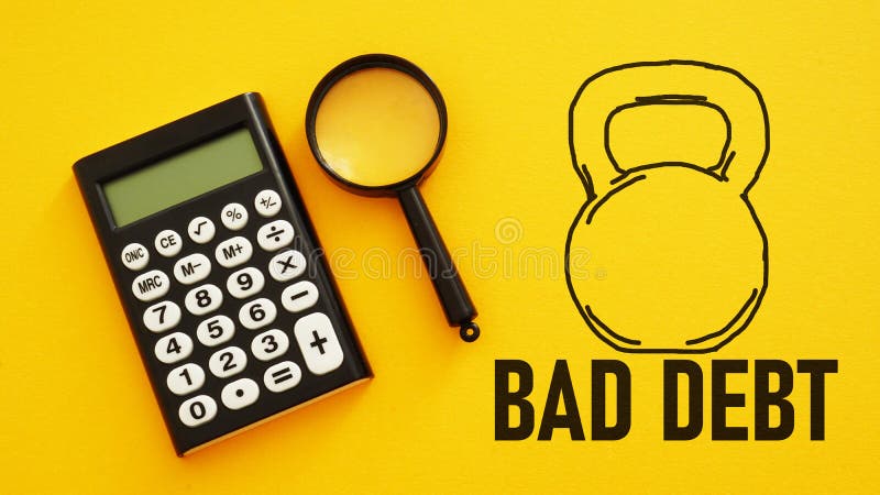 Bad Debt is Shown Using the Text Stock Image - Image of debt, finance ...