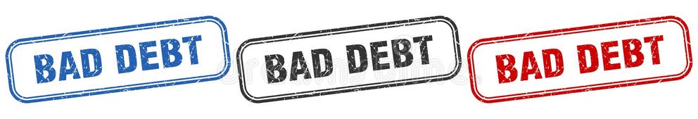 Bad Debt Square Isolated Sign Set. Bad Debt Stamp Stock Vector ...