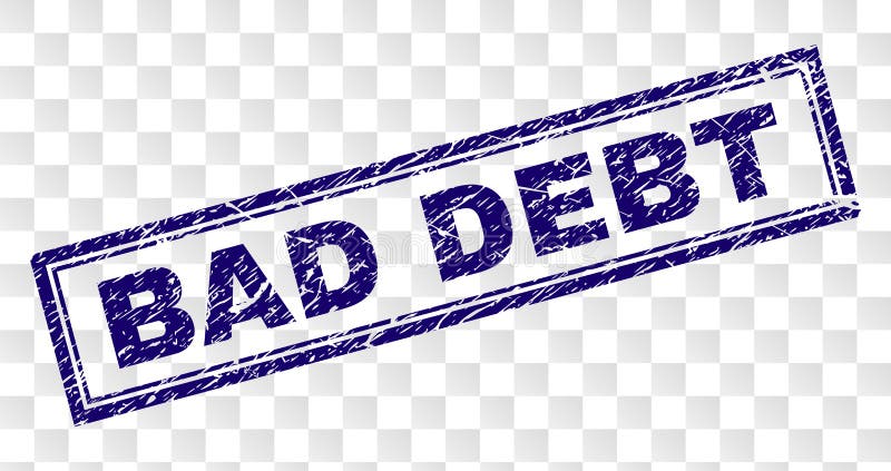 Grunge BAD DEBT Rectangle Stamp Stock Vector - Illustration of text ...