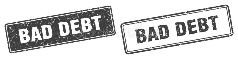 Bad Debt Stamp Set. Bad Debt Square Grunge Sign Stock Vector ...