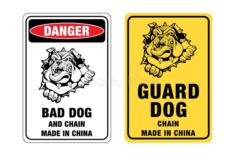 Bad Dog, Chain Made in China. Beware of Dog Stock Vector - Illustration ...