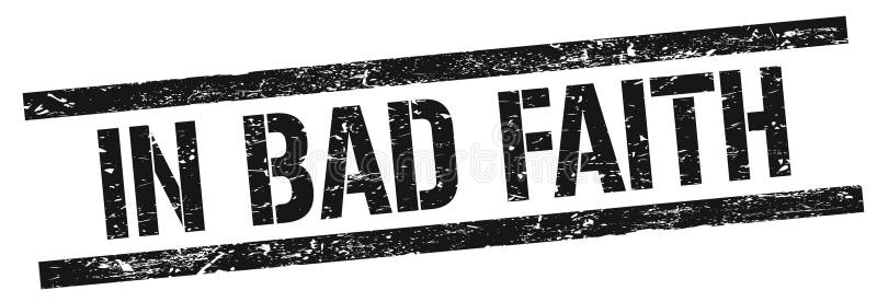 In BAD FAITH Text on Black Grungy Rectangle Stamp Stock Illustration ...