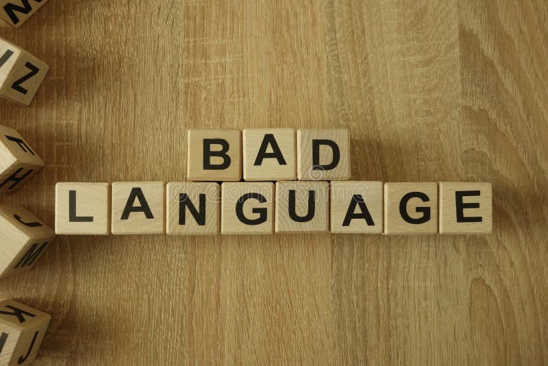 Bad Language Text from Wooden Blocks Stock Photo - Image of dialogue ...
