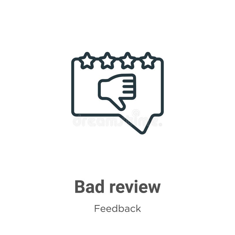 Bad Review Outline Vector Icon. Thin Line Black Bad Review Icon, Flat ...