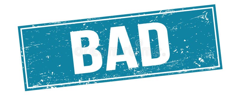 BAD Text on Blue Grungy Rectangle Stamp Stock Illustration ...